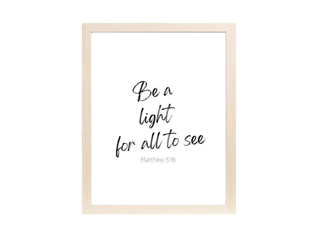 PRINTABLE - Be A Light for All to See - Scripture Art Quote - Christian ...