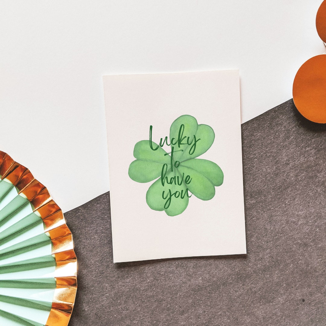 Lucky to Have You - St Patrick's Day Card - Irish Card - St Patty's Day ...