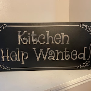 Kitchen Help Wanted Sign; Kitchen Decor; Funny Kitchen Signs; Metal ...