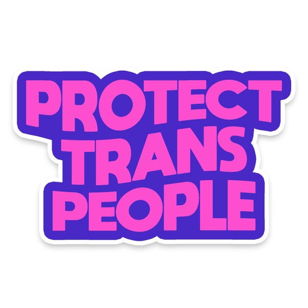 Protect Trans People Sticker - Etsy