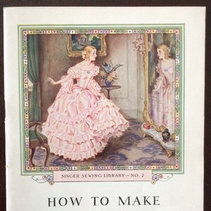 Antique Singer Sewing Library, How to Make Dresses the Modern Singer ...