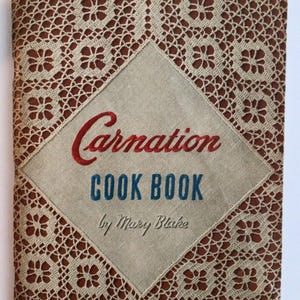 Vintage 1943 Carnation Cookbook by Mary Blake, Advertising Recipe ...