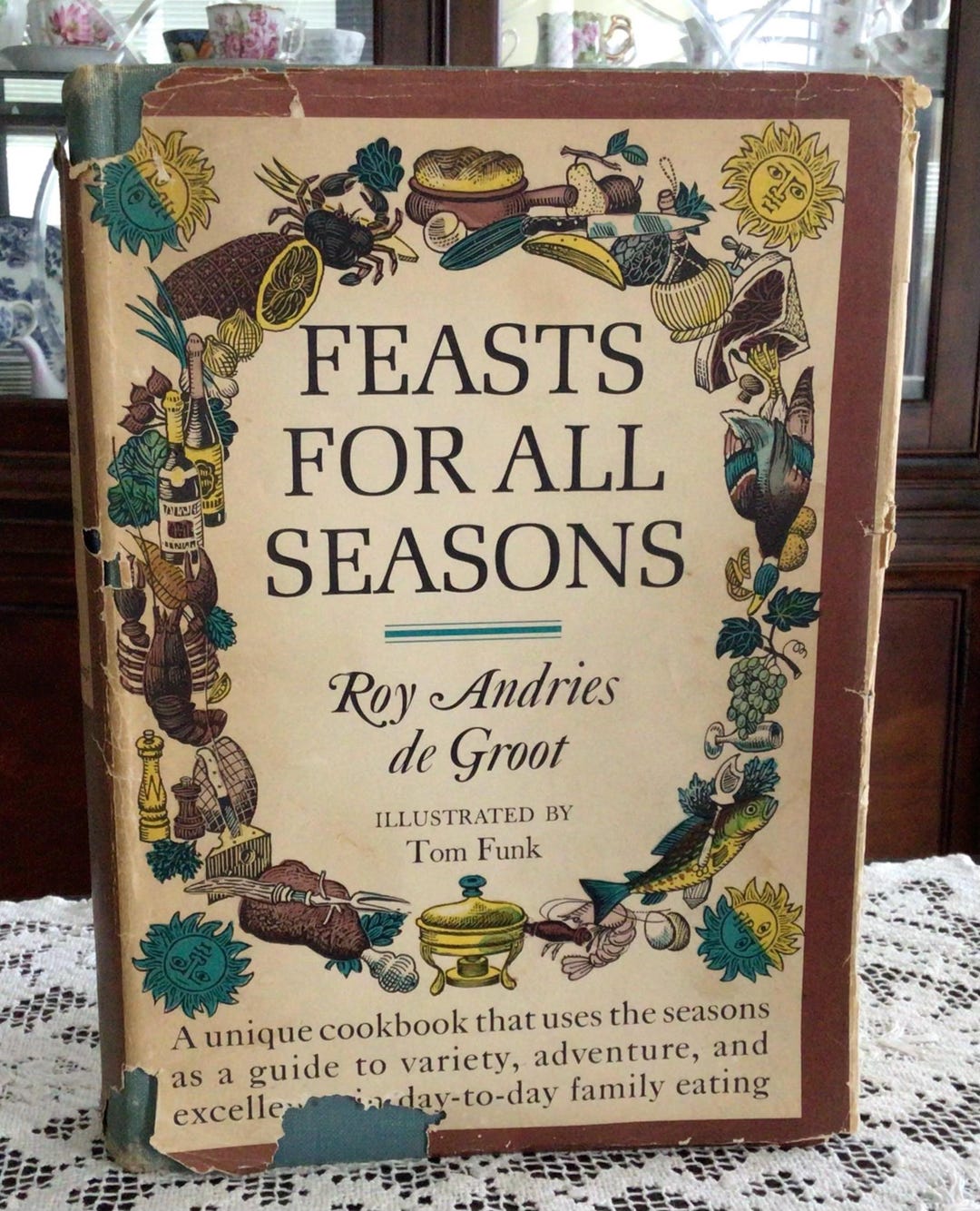 Vintage Cookbook, Feasts for All Seasons by Roy Andries De Groot, 1966 ...