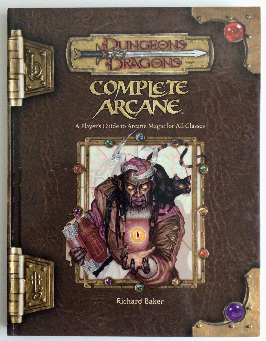 Complete Arcane, A Player’s Guide to Arcane Magic for All Classes ...