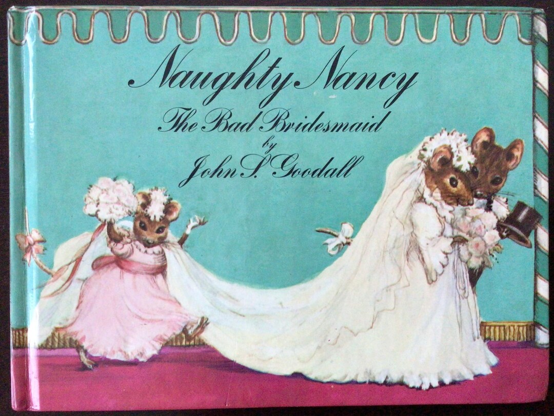 Naughty Nancy the Bad Bridesmaid, John Goodall, Vintage Children’s Book ...