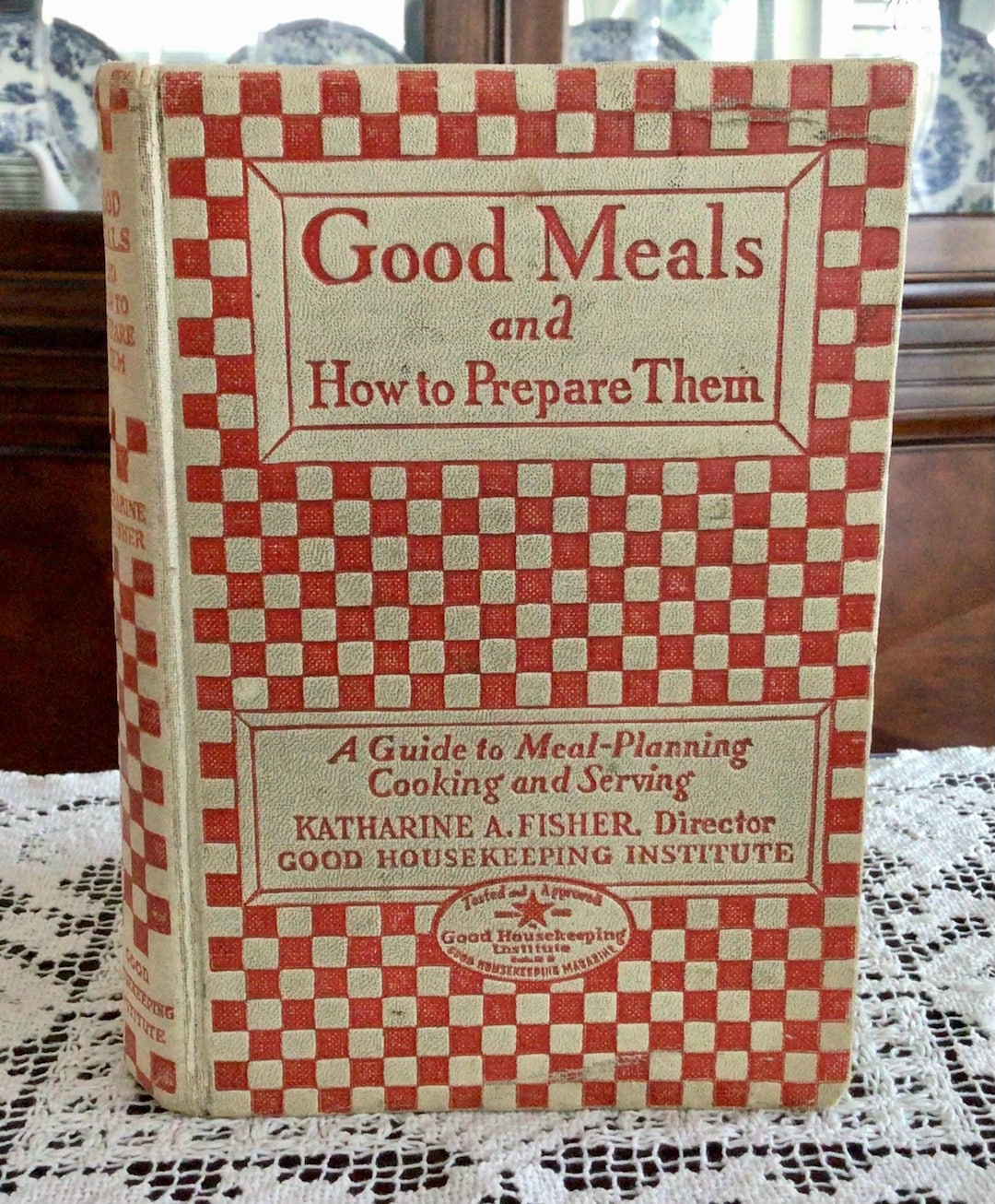 Antique Cookbook, Good Meals and How to Prepare Them, A Guide to Meal ...