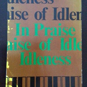 Vintage Bertrand Russell, in Praise of Idleness and Other Essays, Unwin ...