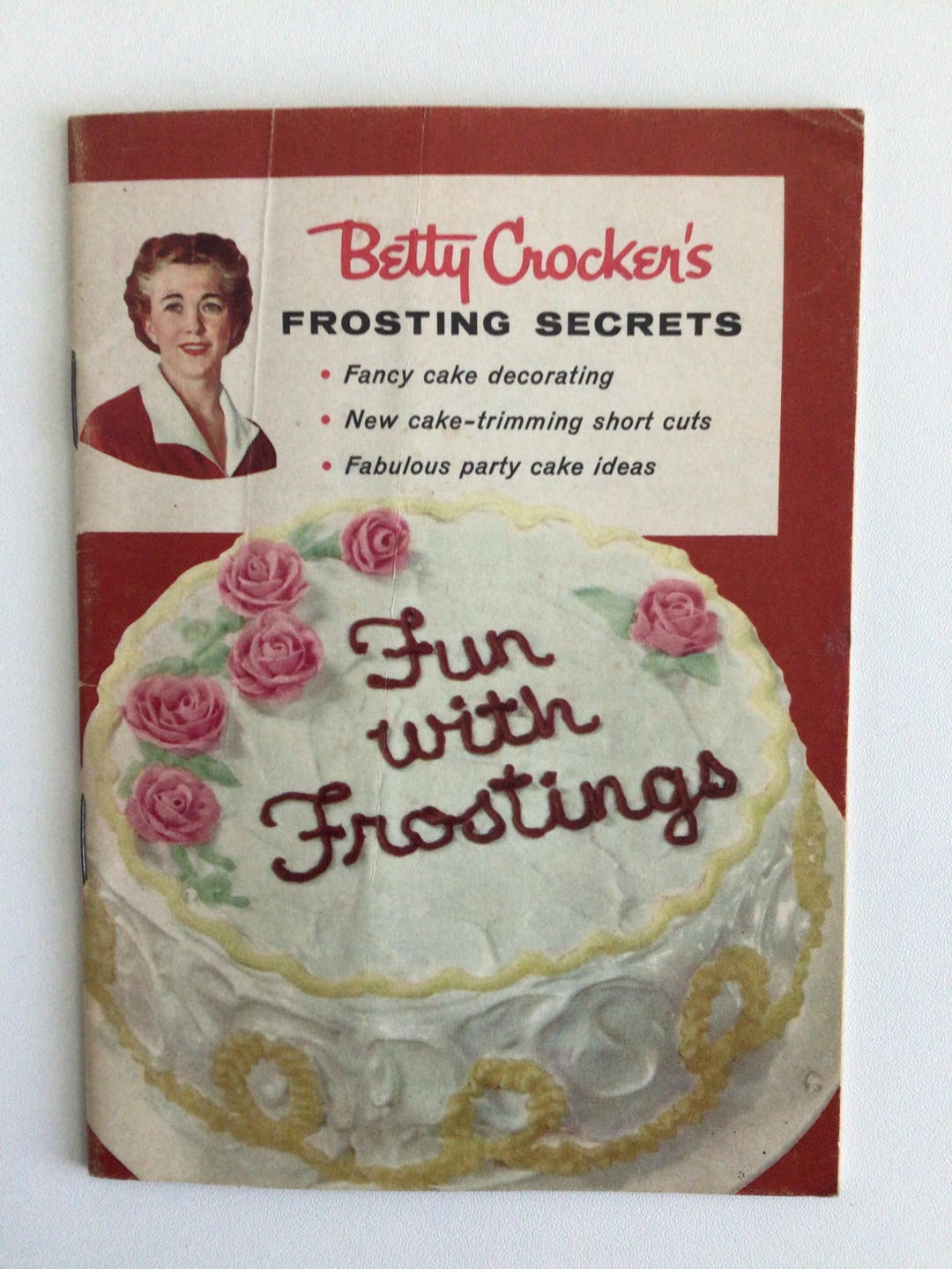Betty Crocker’s Frosting Secrets, Fun With Frostings Vintage Recipe ...