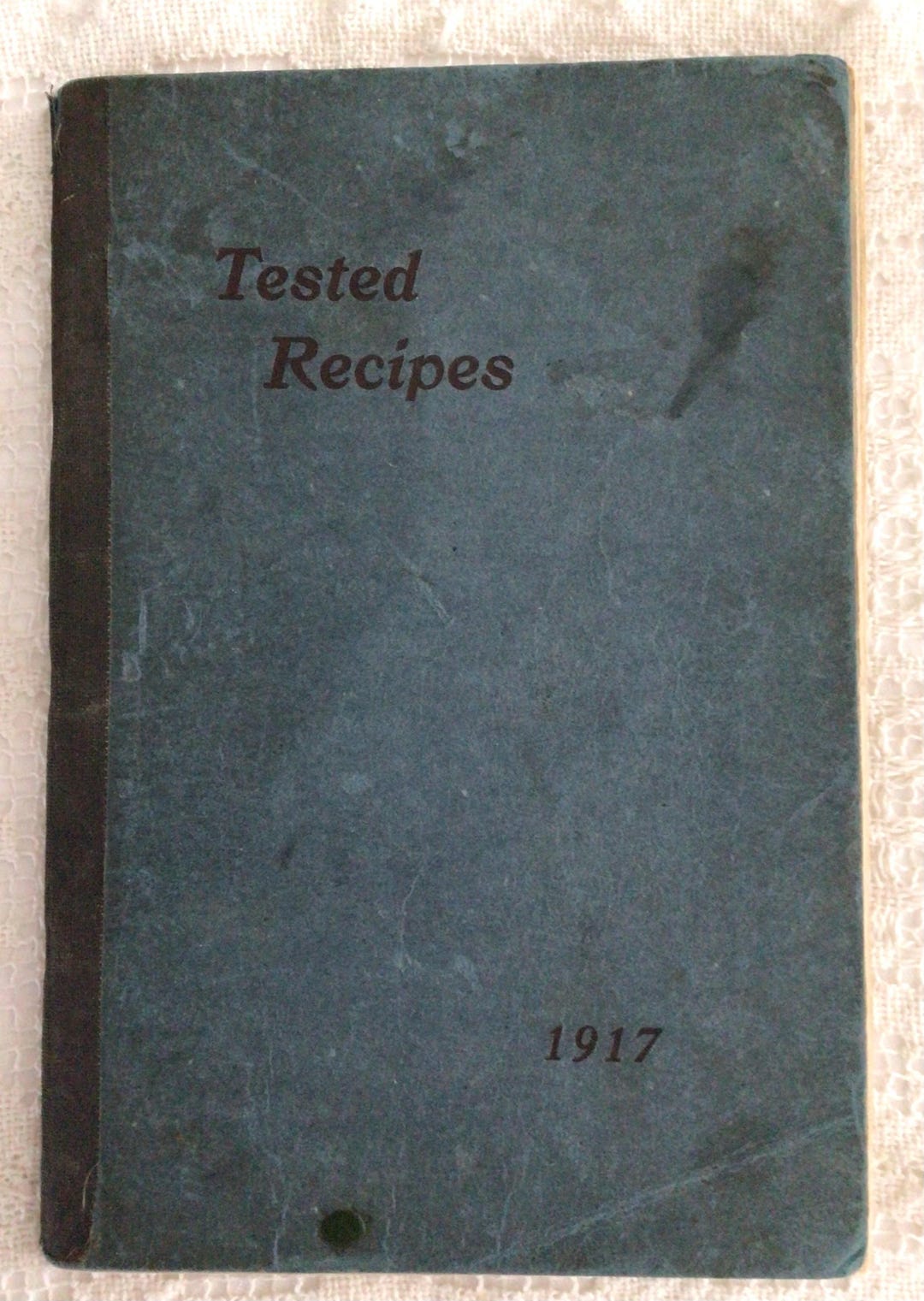 Antique 1917 Church Cookbook, Ideal Cook Book of Tested Recipes ...