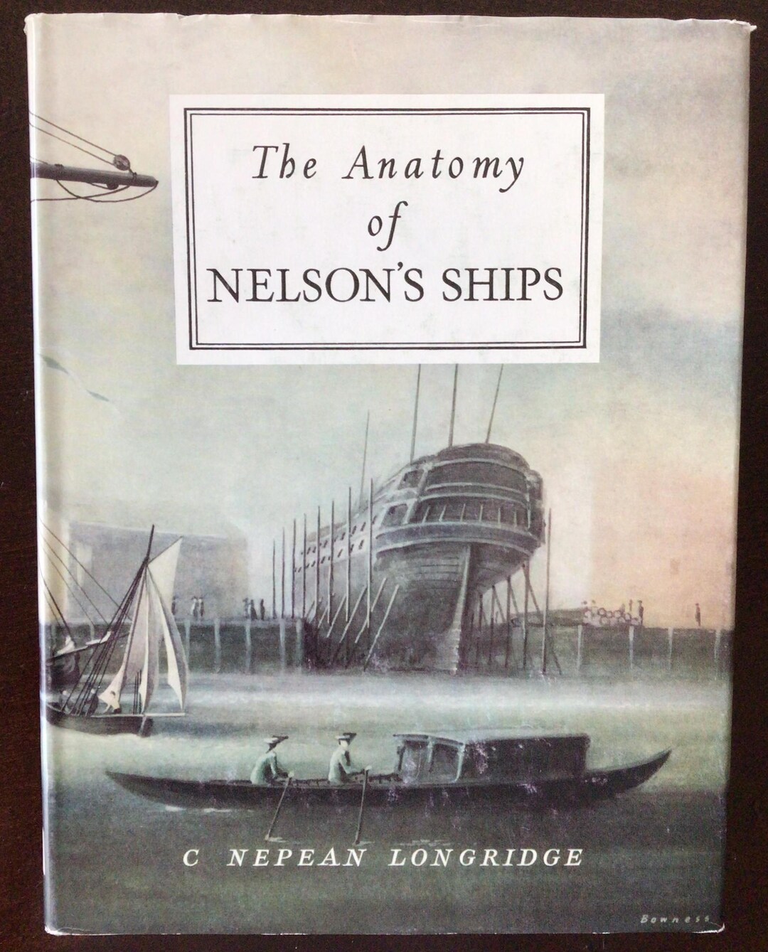 The Anatomy of Nelson's Ships, C. Nepean Longridge, 1987, Hardcover ...