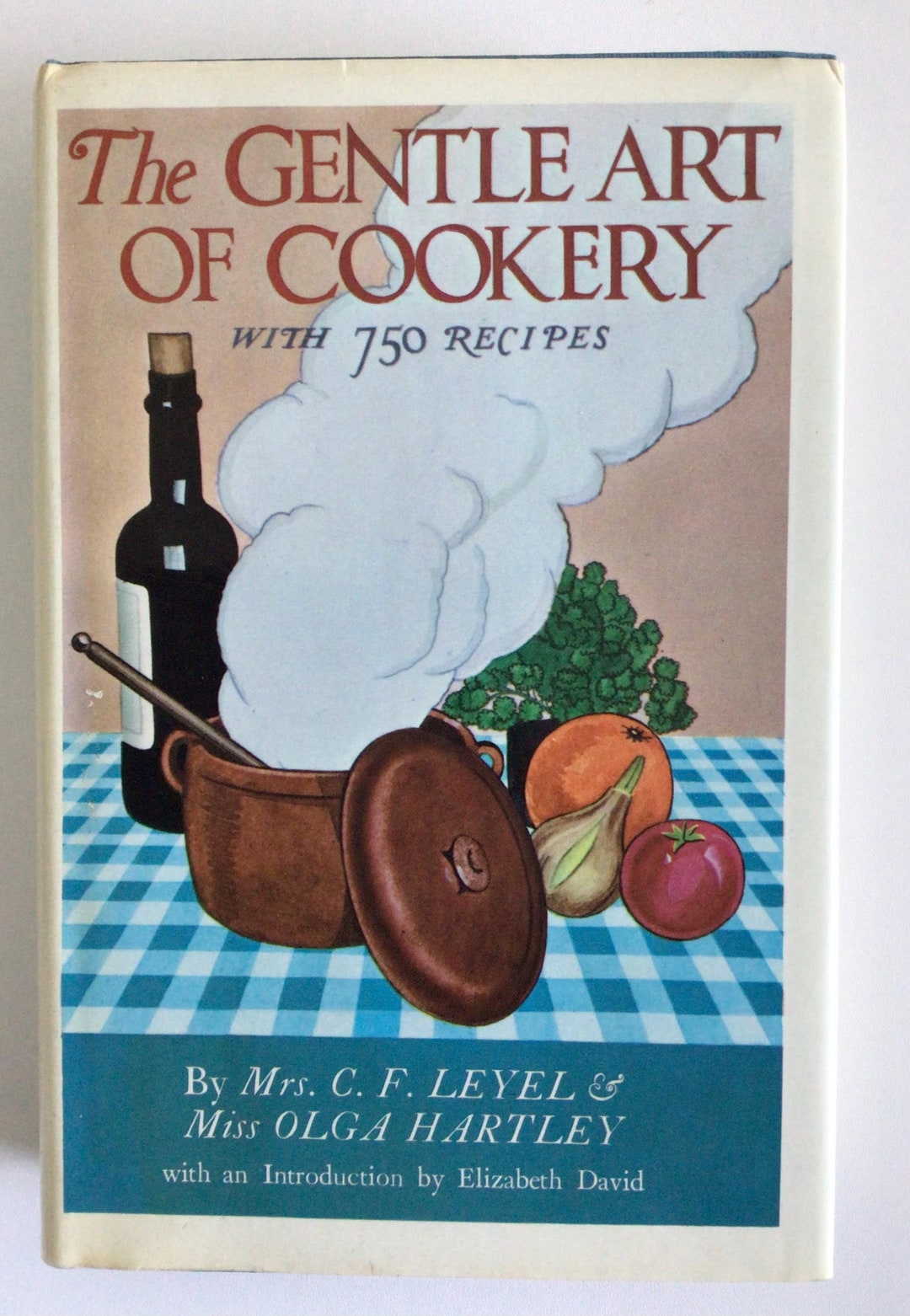 Vintage Cookbook, the Gentle Art of Cookery by Mrs C.F. Leyel & Miss ...