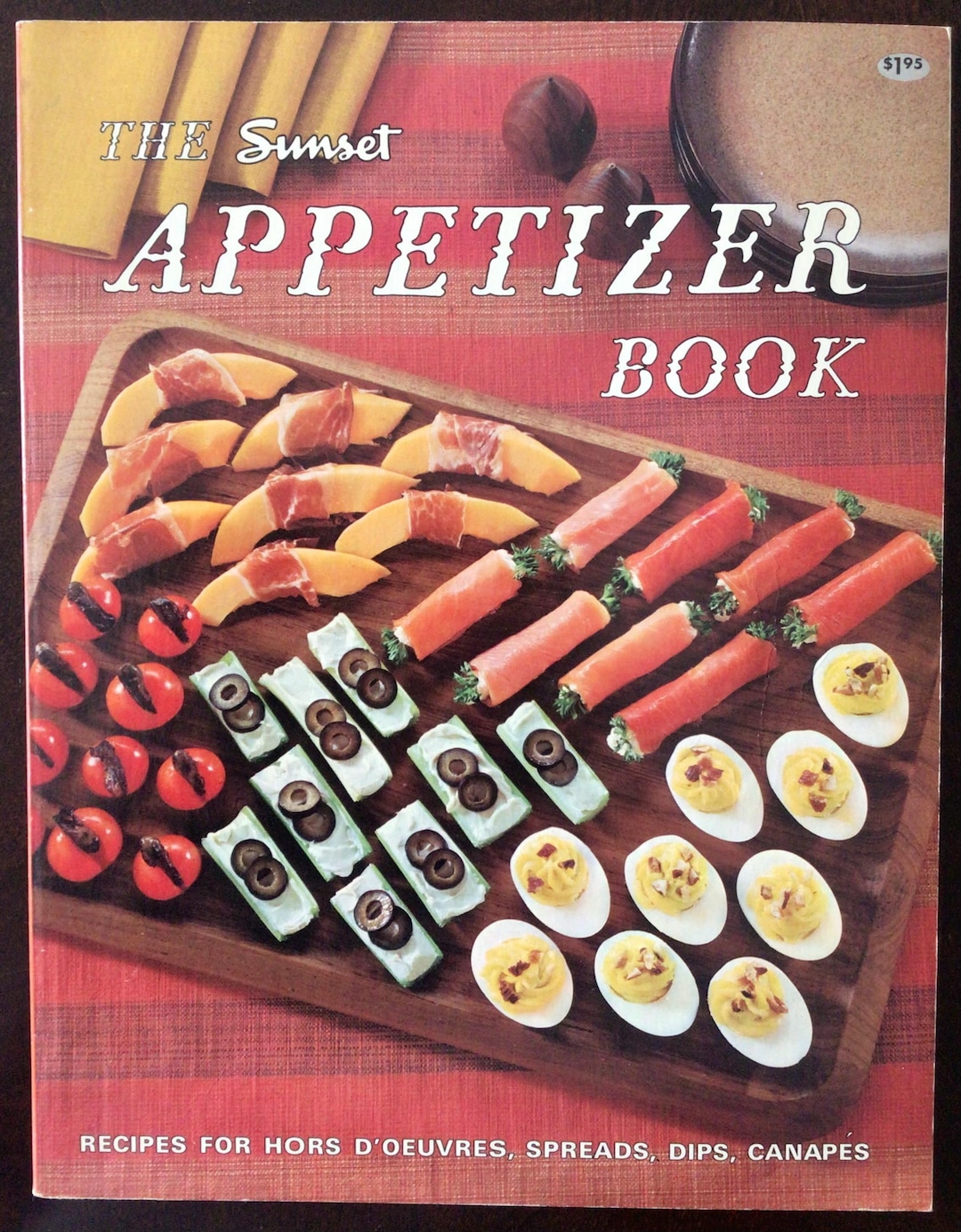 The Sunset Appetizer Book, Vintage Cookbook, Recipes for Hors D’oeuvres ...