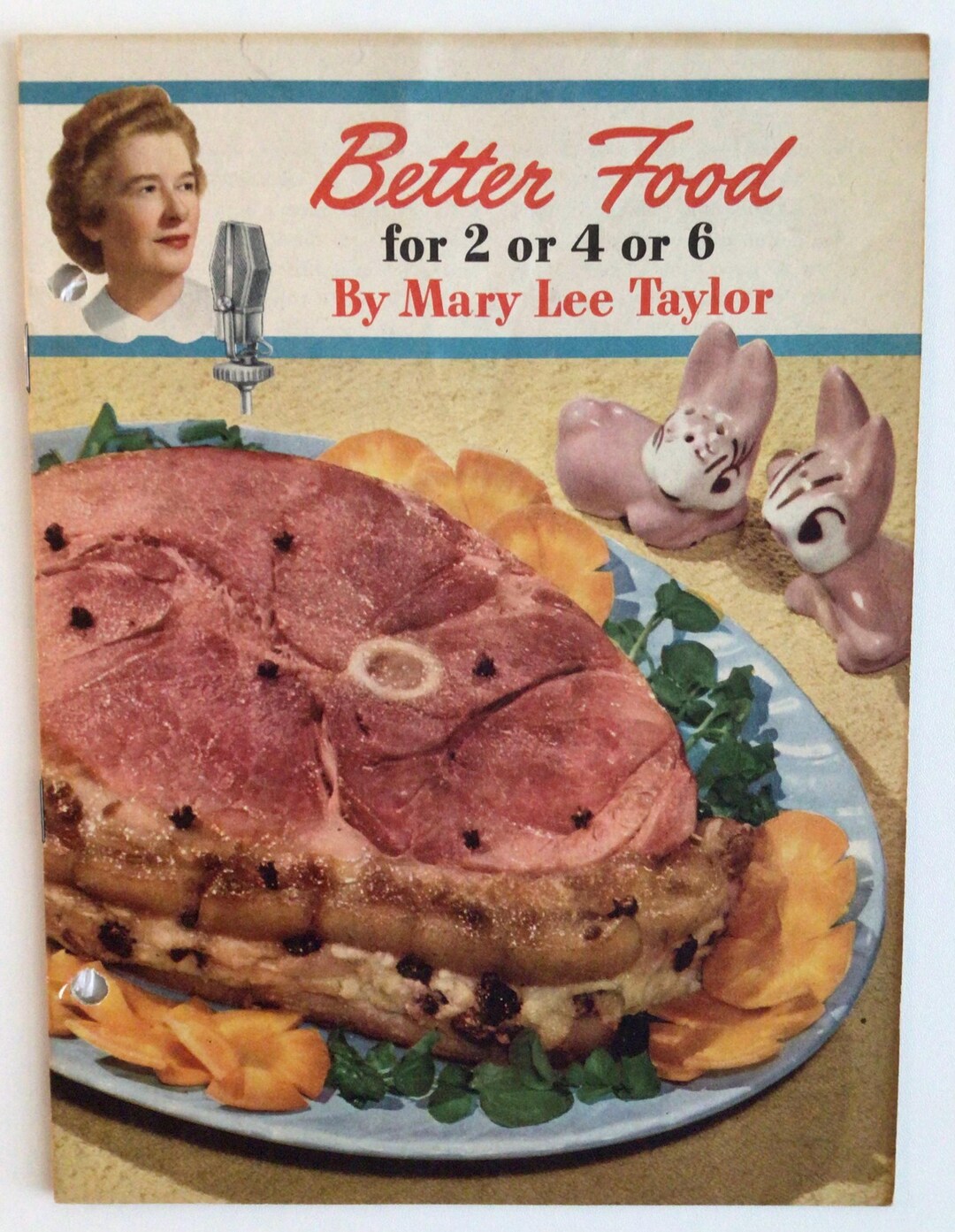 WW2 Recipe Booklet, Mary Lee Taylor, Pet Milk Advertising Queen, Better ...