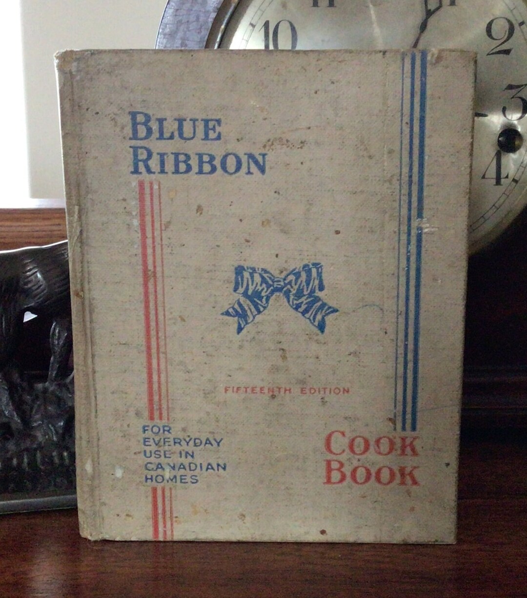 Antique 1905 Cookbook, Blue Ribbon Cook Book for Everyday Use in ...