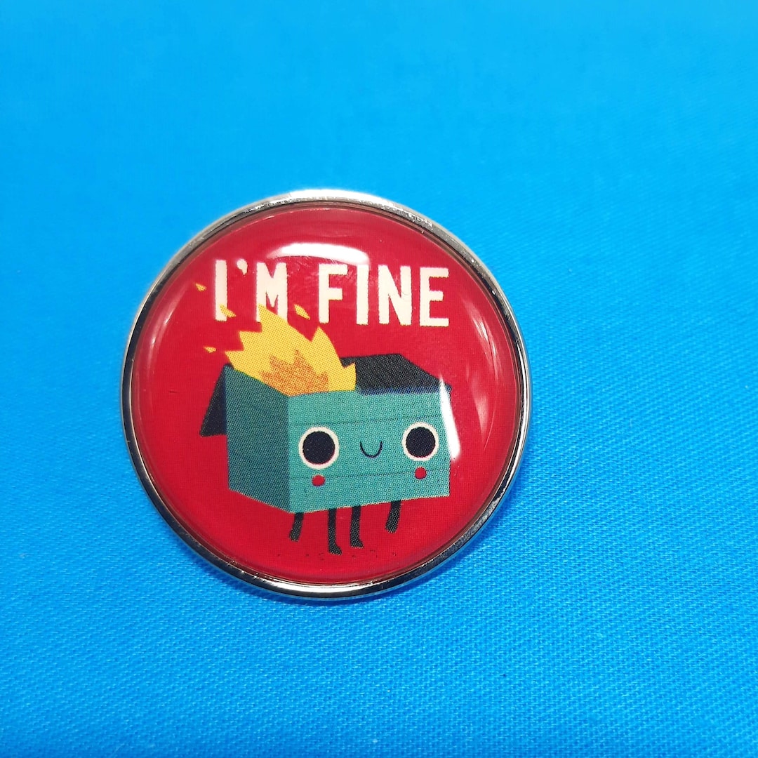 I'm Fine Dumpster Fire Pins W/ Gift Cards You Choose Your Card SKU ...