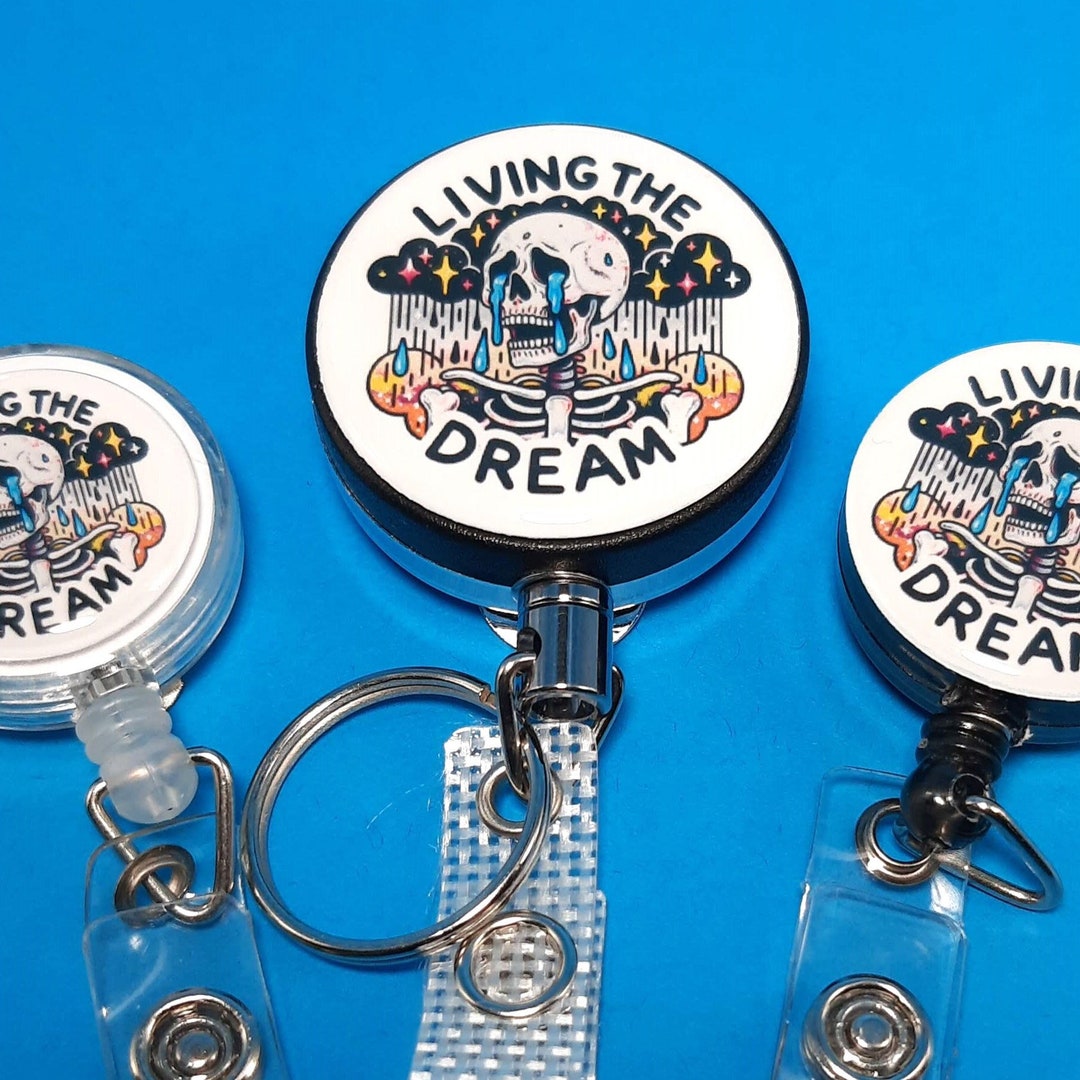 Living the Dream - Crying Skull Badge Reels or Stethoscope ID Tags BR ...