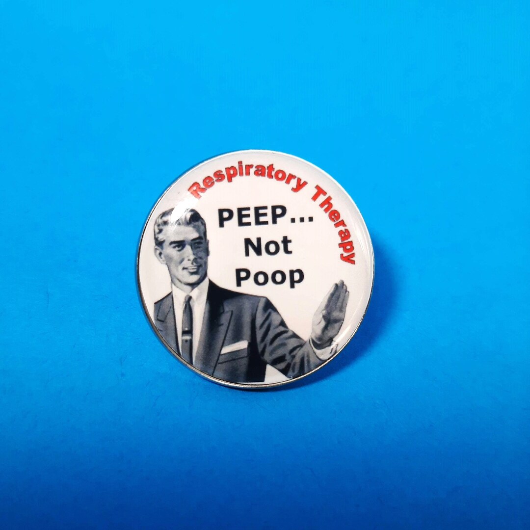 PIN Peep Not Poop Respiratory Therapist RT 1 Design PB-M1008H - Etsy