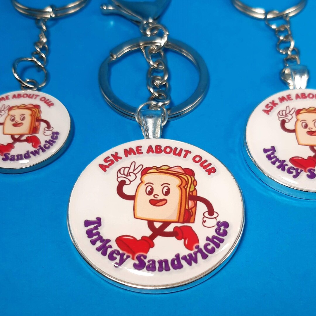 Key Chain Ask Me About Our Turkey Sandwiches KC-M1008G - Etsy