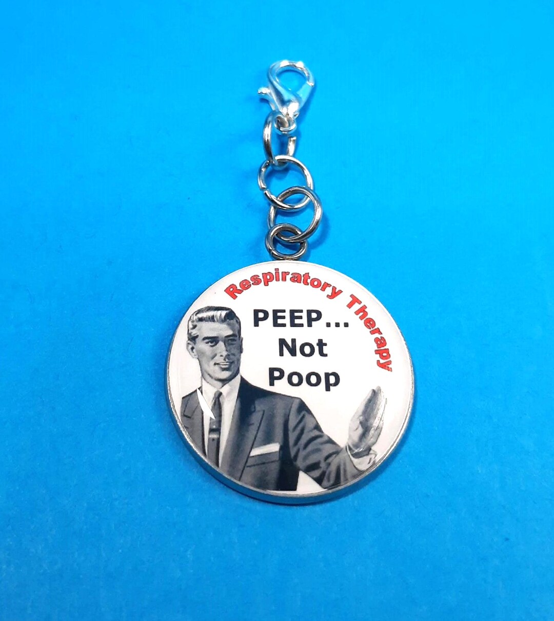 Charm Peep Not Poop Respiratory Therapist RT -1" or 1.25" Design ...