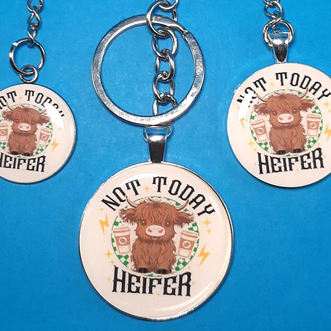 Key Chain Not Today Heifer KC-B1003D - Etsy