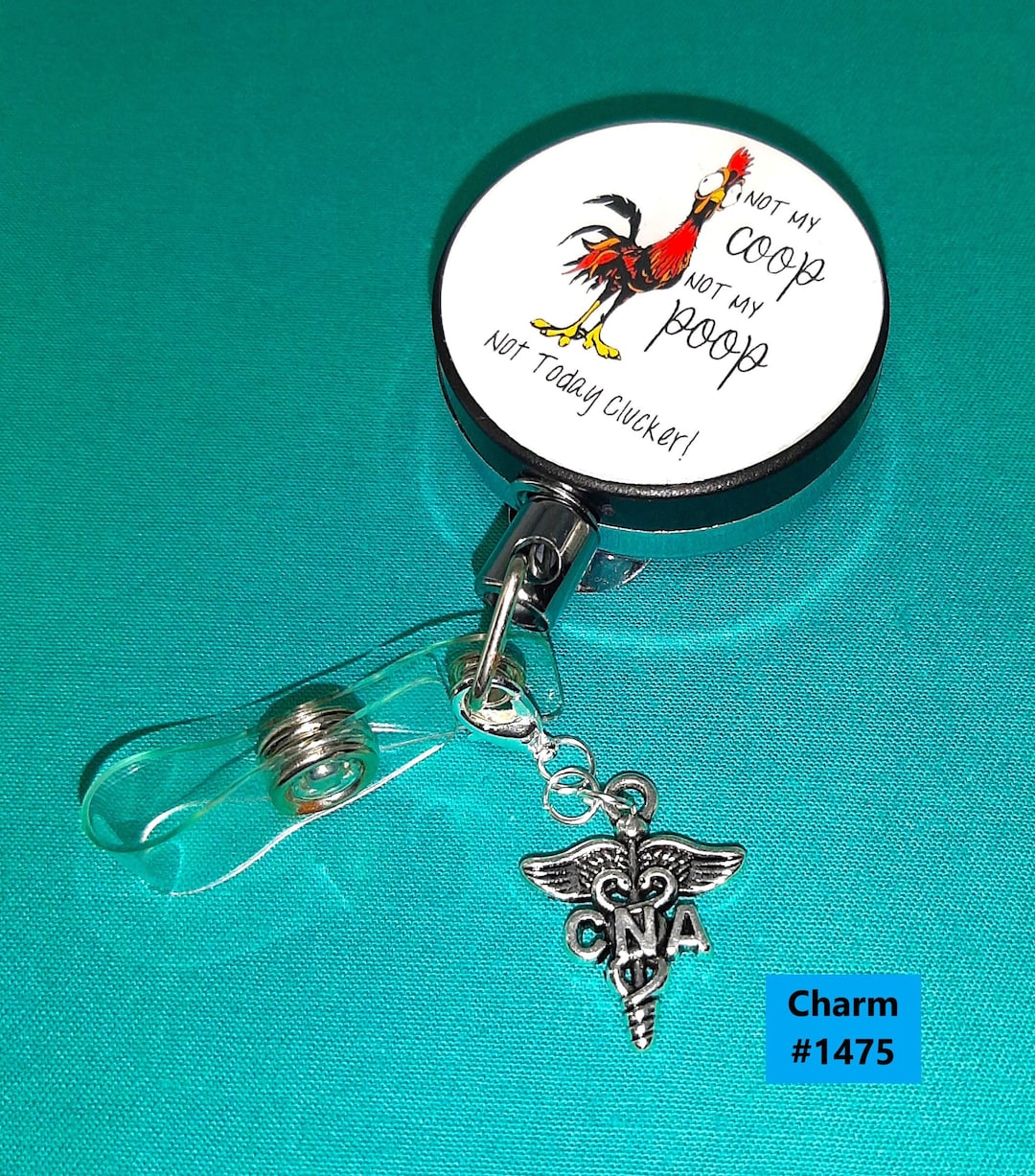 Not My Coop, Not My Poop Badge Reels or Stethoscope ID Tags Not Today ...