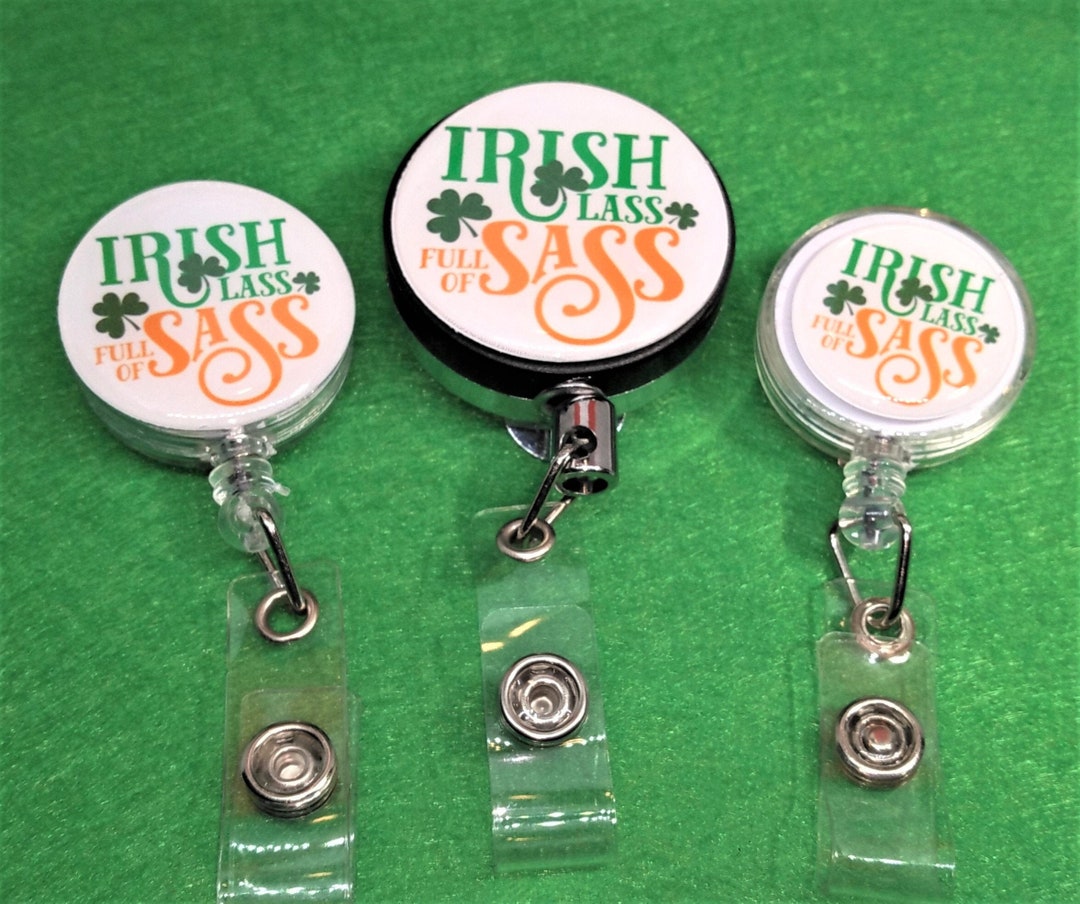 Irish Lass Full of Sass Badge Reels or Stethoscope ID Tags - Etsy