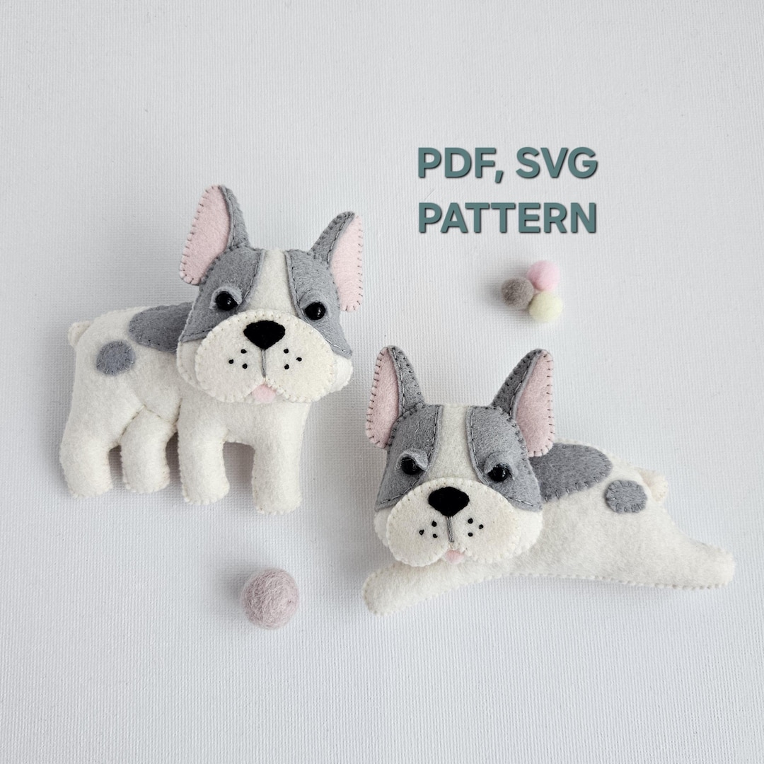 French Bulldog PDF SVG Pattern, Dog Felt Sewing Pattern, Gifts for Dog ...
