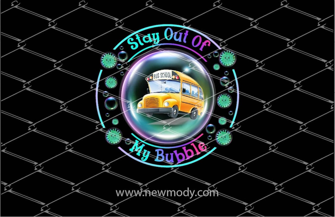 Stay Out of My Bubble PNG - School Bus Clipart - Stay Out of My Bubble ...