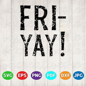 Fri-yay SVG Bundle: Friday Weekend Party Cut Files (digital Download ...