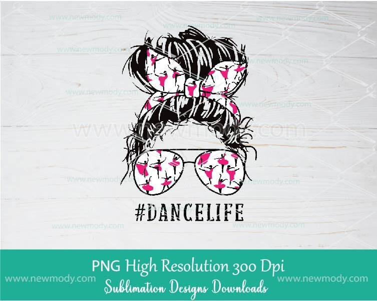 Messy Hair Bun Dance Life PNG Sublimation Design download | Etsy