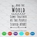 And the World Come Together SVG Cut File Quarantine Svg - Etsy