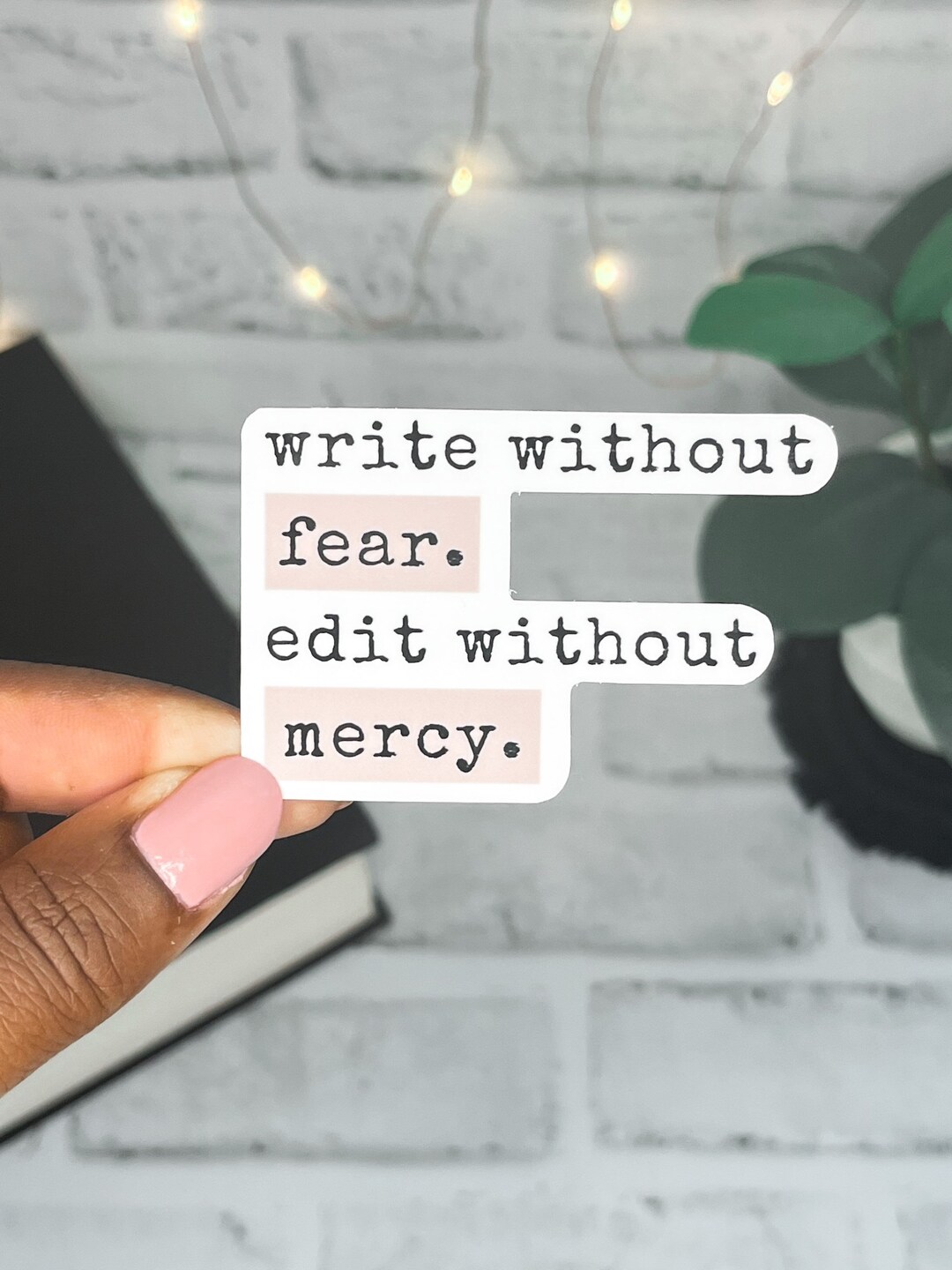 Write Without Fear, Edit Without Mercy Typewriter Font Sticker| E ...