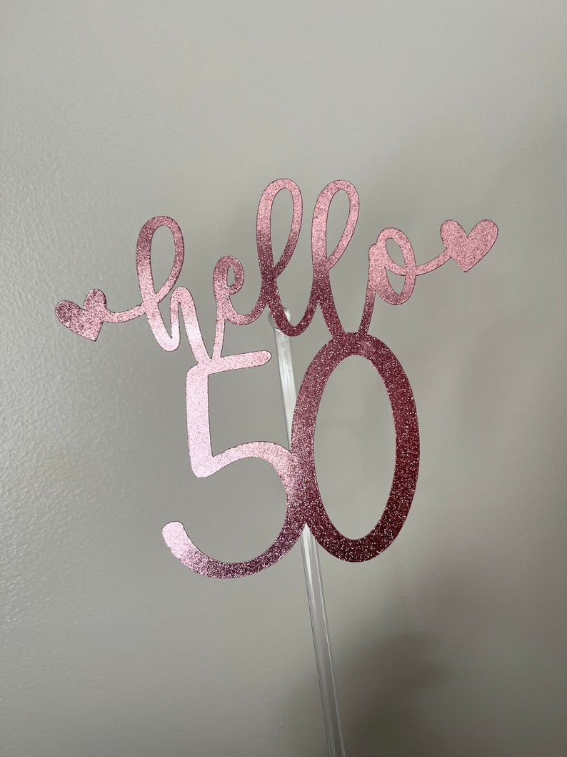 Hello 50 Cake Topper, 50th Cake Topper, Birthday Cake Topper, Cake ...