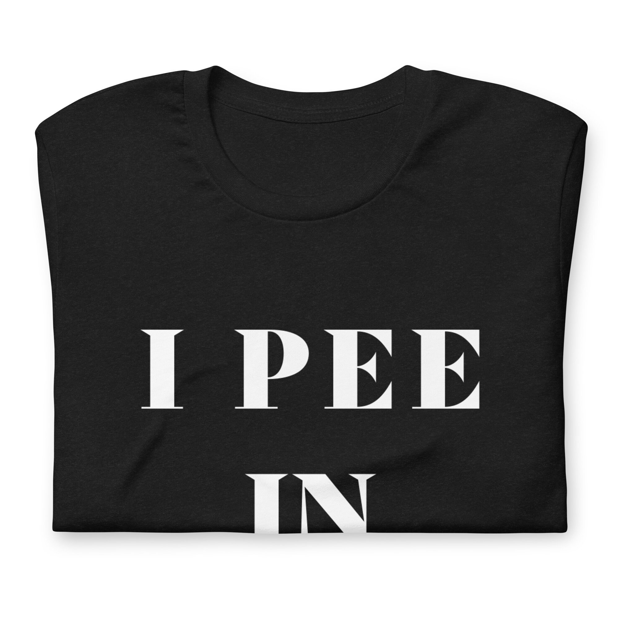 Funny Tshirt I Pee in Pools Unisex T-shirt - Etsy