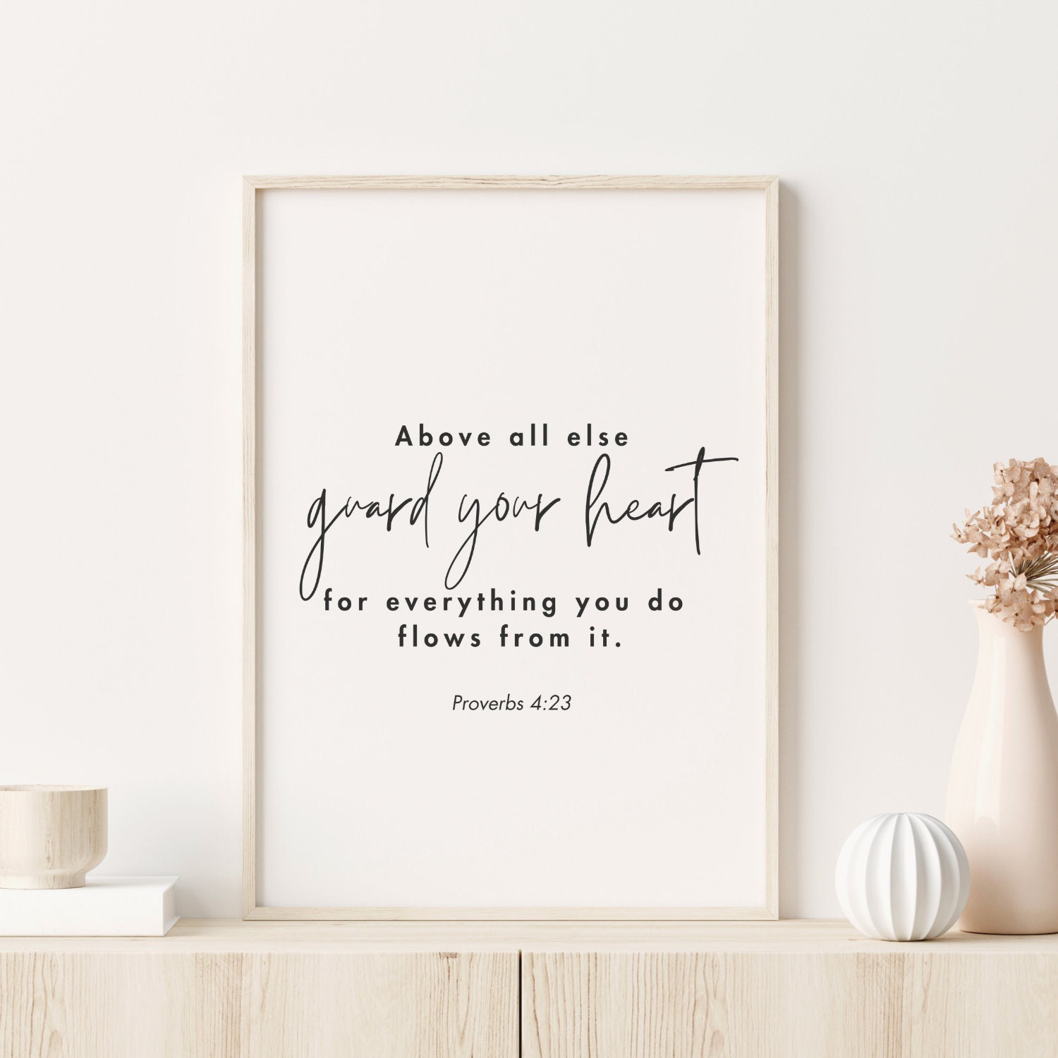 Above All Else Guard Your, Bible Verse Printable, Home Décor, Scripture ...
