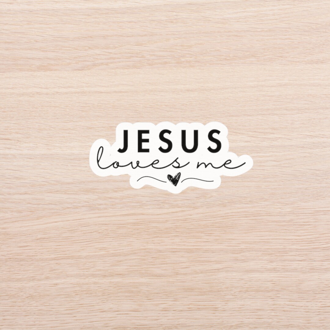 Jesus Loves Me Sticker, Faith Based Stickers, Inspirational Vinyl ...