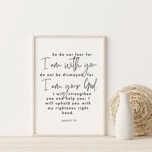 So Do Not Fear for I Am With You, Bible Verse Printable, Home Décor ...