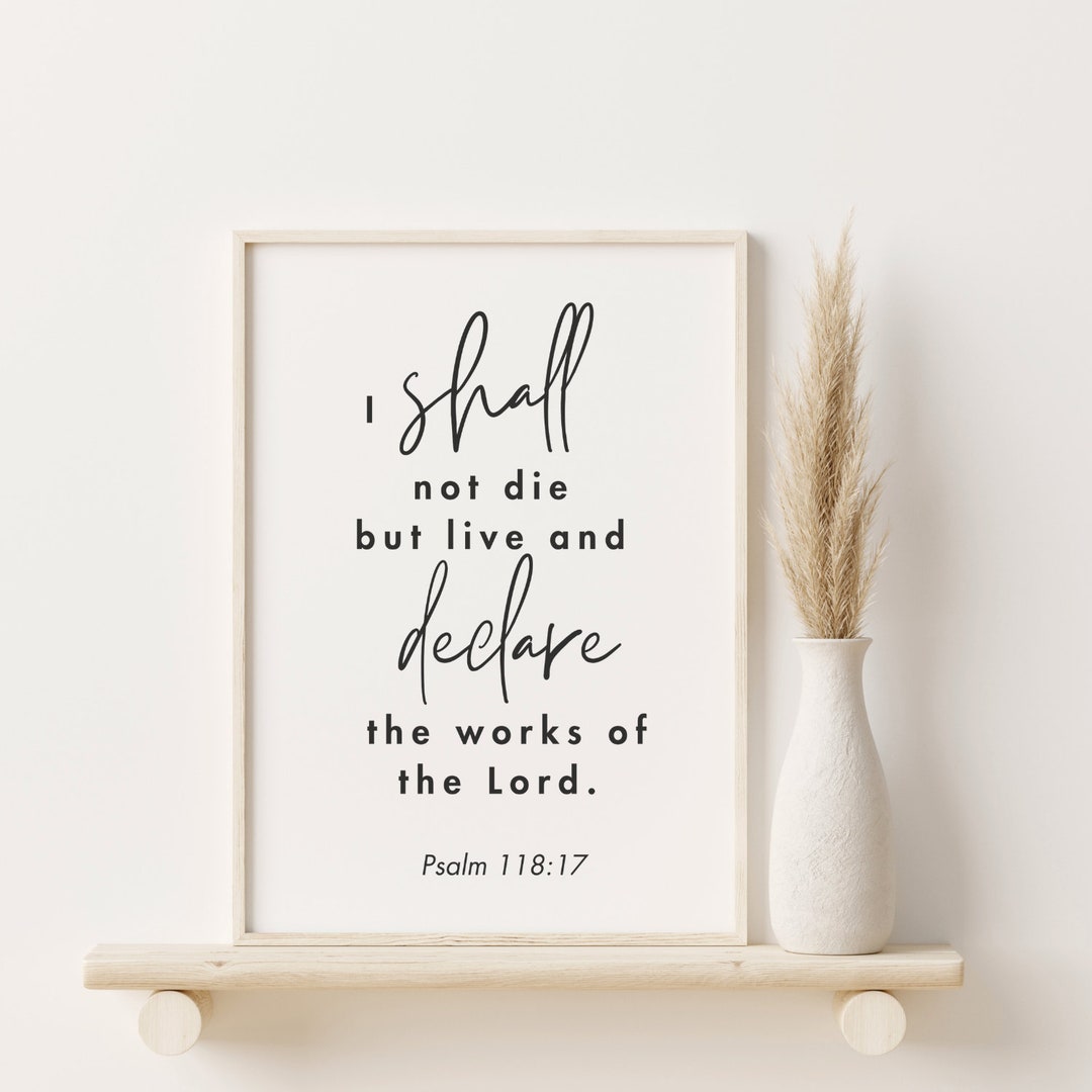 I Shall Not Die, Bible Verse Printable, Home Décor, Scripture Wall Art ...