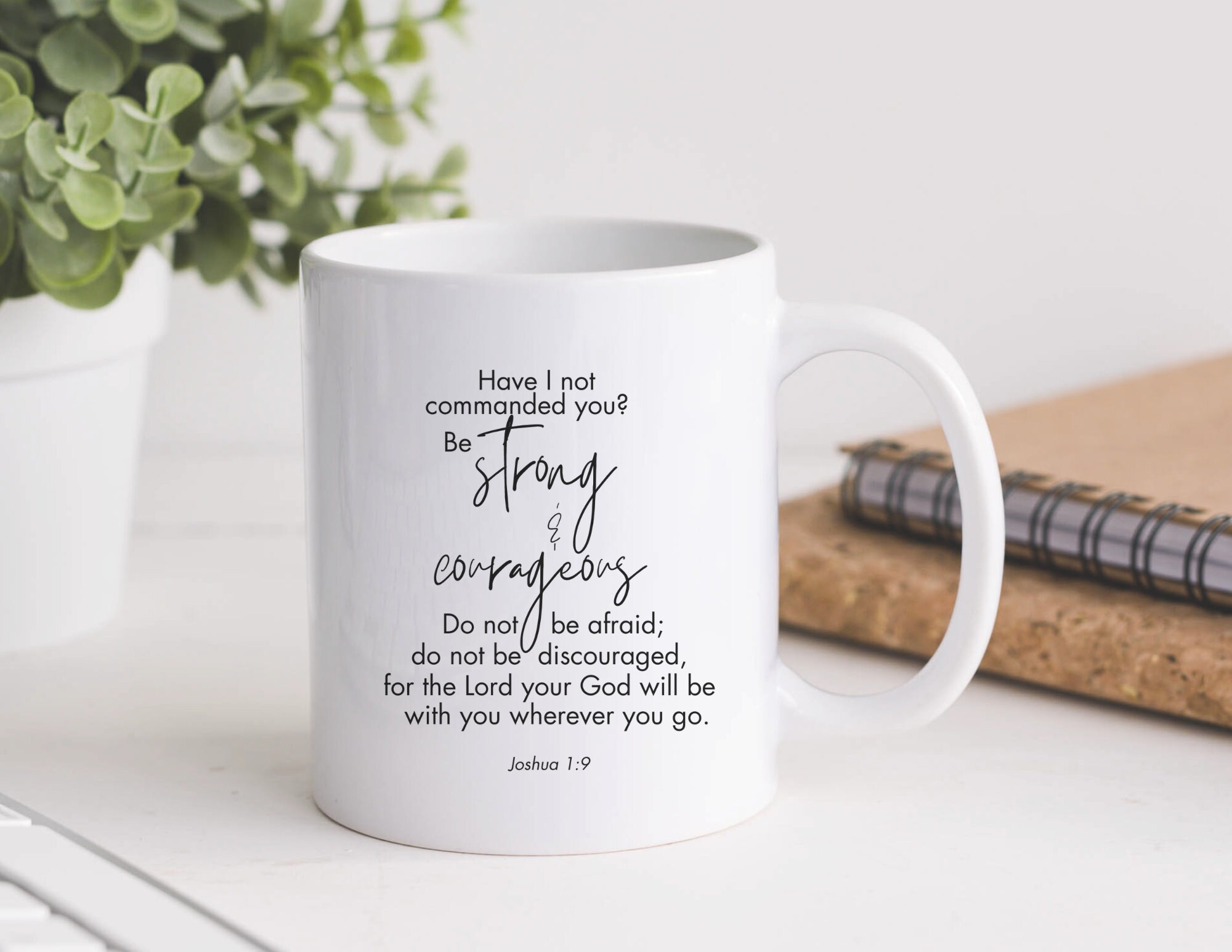 Be Strong and Courageous, Bible Verse Coffee Mug, Religious Gift ...