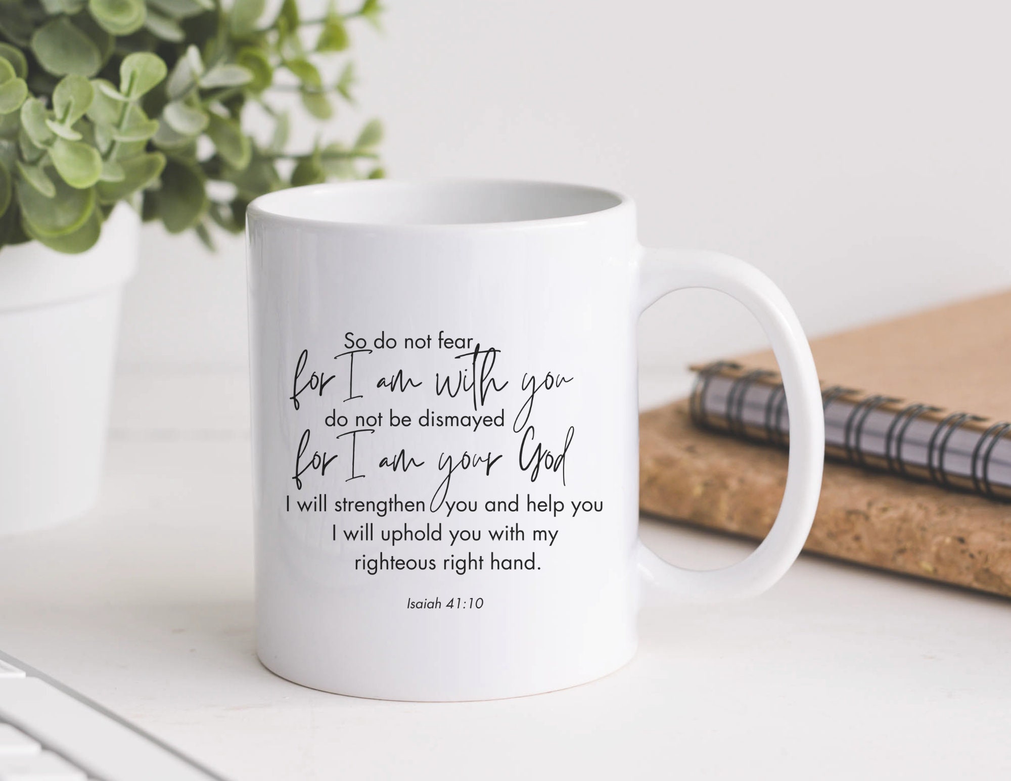 So Do Not Fear, Bible Verse Coffee Mug, Religious Gift, Scripture ...