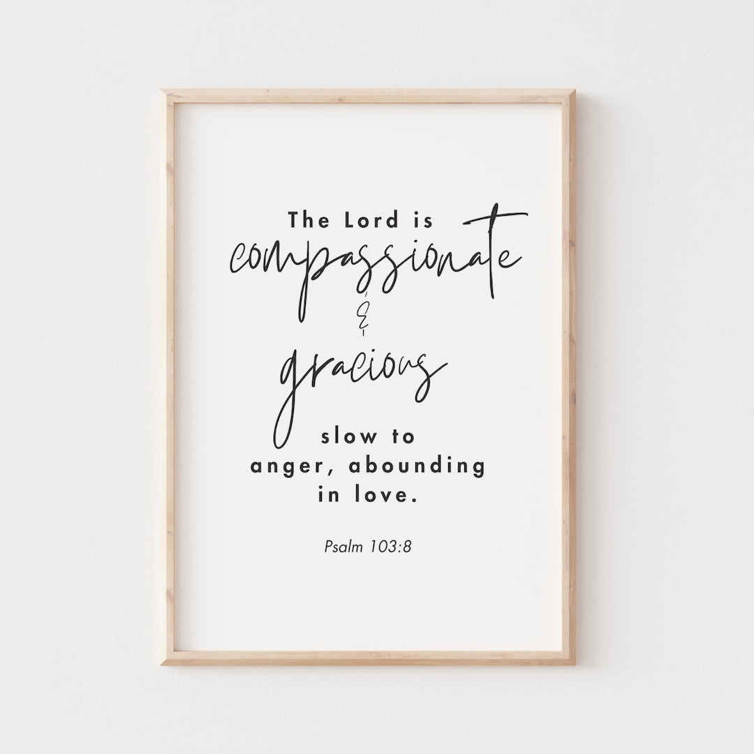 The Lord is Compassionate, Bible Verse Printable, Home Décor, Scripture ...
