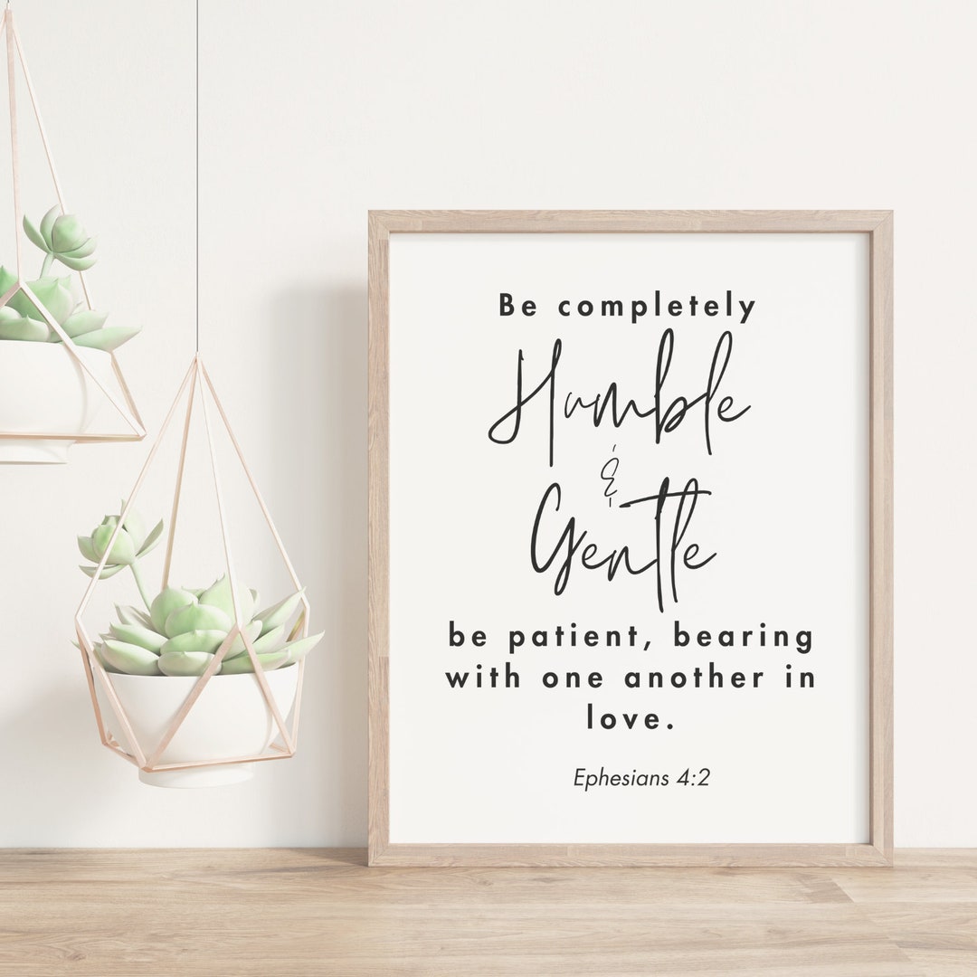 Be Completely Humble, Bible Verse Printable, Home Décor, Scripture Wall ...
