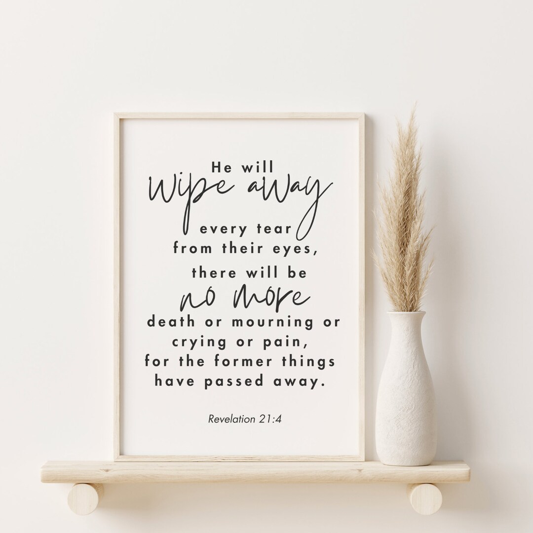 He Will Wipe Away Every Tear, Bible Verse Printable, Home Décor ...