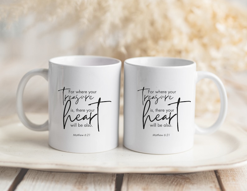 For Where Your Treasure Is, Bible Verse Coffee Mug, Religious Gift ...
