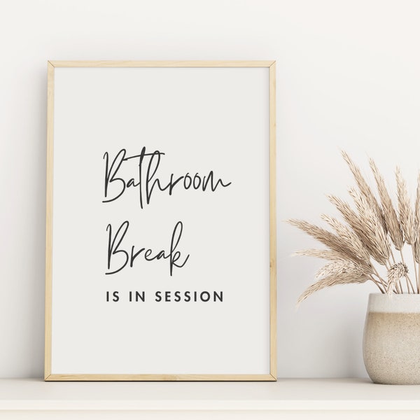 Bathroom Break Sign - Etsy