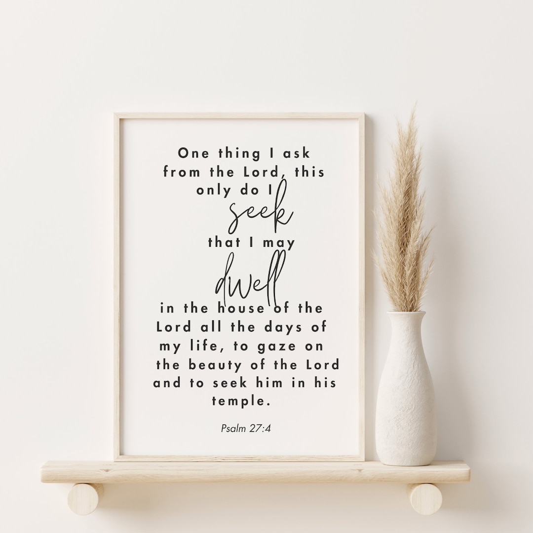 One Thing I Ask, Bible Verse Printable, Home Décor, Scripture Wall Art ...