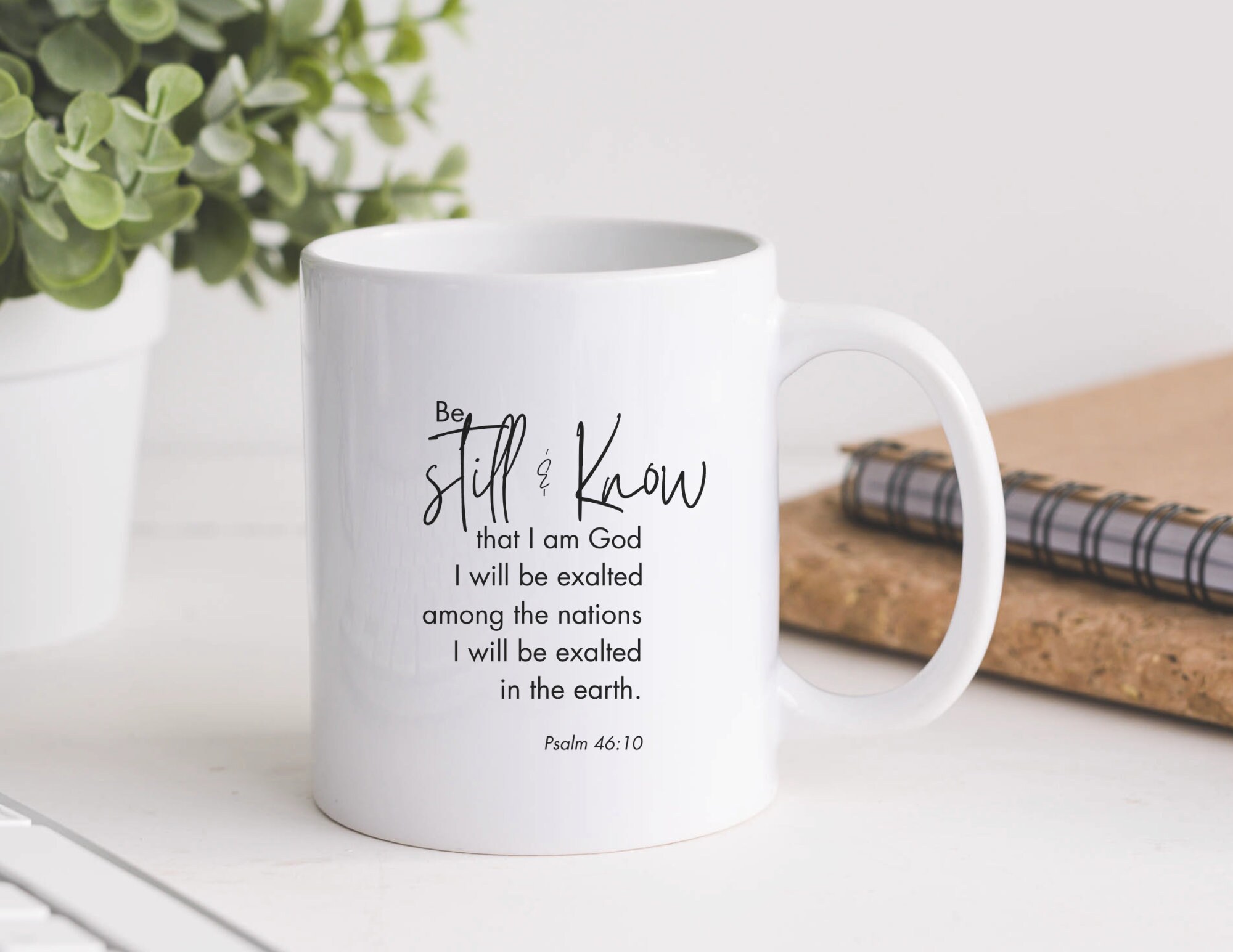 Be Still and Know, Bible Verse Coffee Mug, Religious Gift, Scripture ...