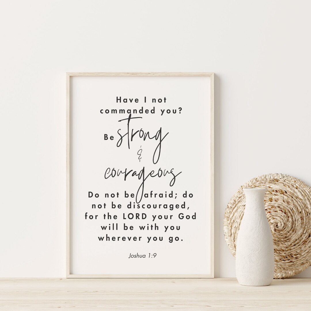 Have I Not Commanded You, Bible Verse Printable, Home Décor, Scripture ...