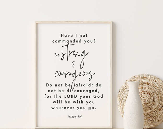 Have I Not Commanded You, Bible Verse Printable, Home Décor, Scripture ...