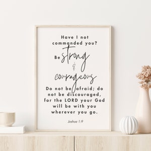 Have I Not Commanded You, Bible Verse Printable, Home Décor, Scripture ...